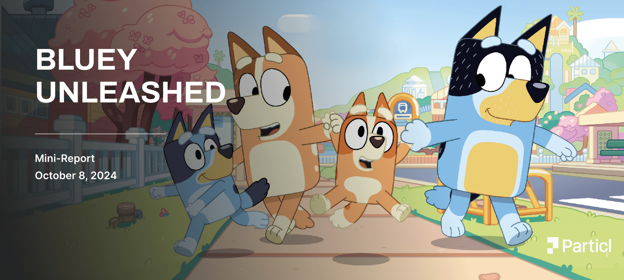 Mini-Report: Bluey - a global phenomenon — Blog